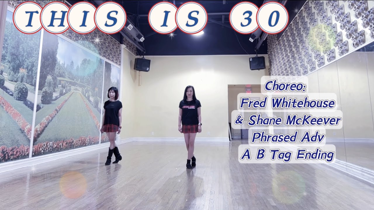 THIS IS 30 Line Dance | Shane McKeever & Fred Whitehouse - YouTube