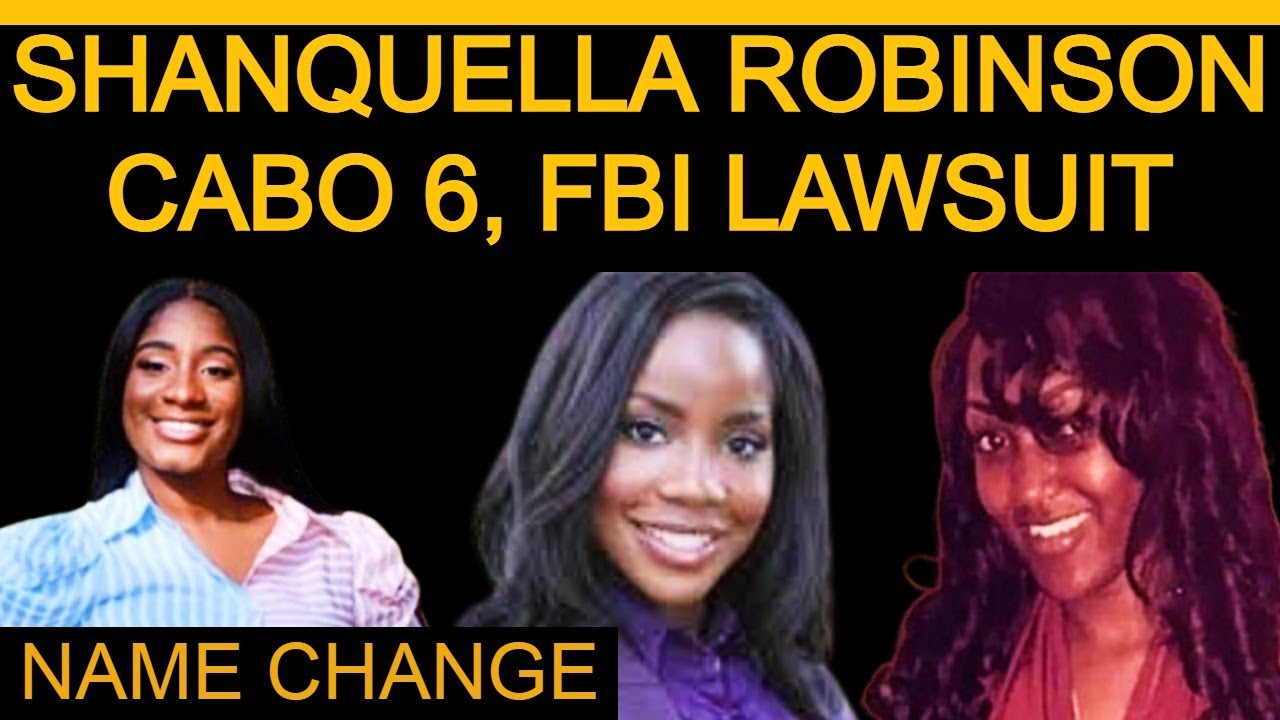 SHANQUELLA ROBINSON: WRONGFUL DEATH CABO 6 LAWSUIT! DAEJHANAE JACKSON ...