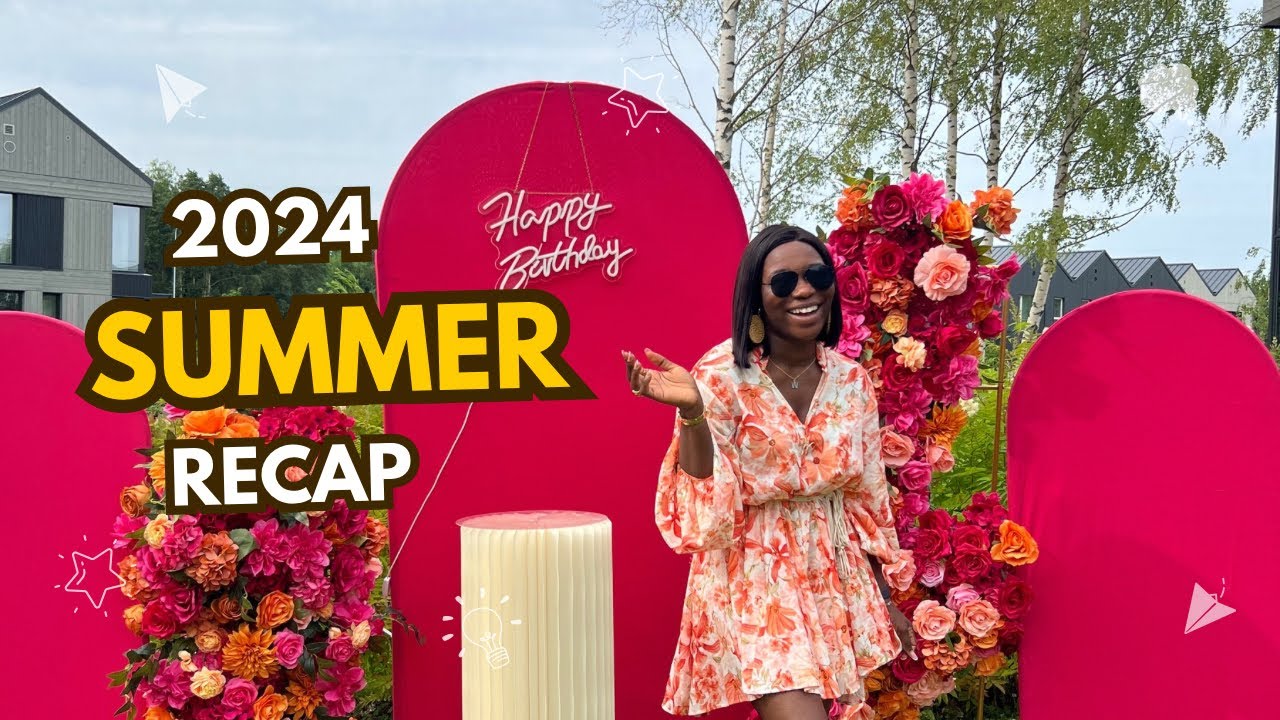 2024 SUMMER RECAP | BIRTHDAY PARTY FUN! - YouTube
