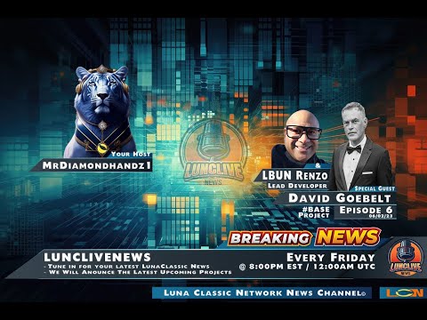 LUNCLIVENEWS Episode 6 With Special Guest David Goebelt / Renzo Hernandez (BASE Token/LBUN ...