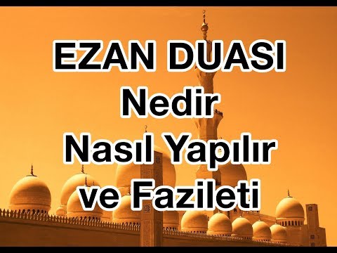 Ezan Duası ve Fazileti