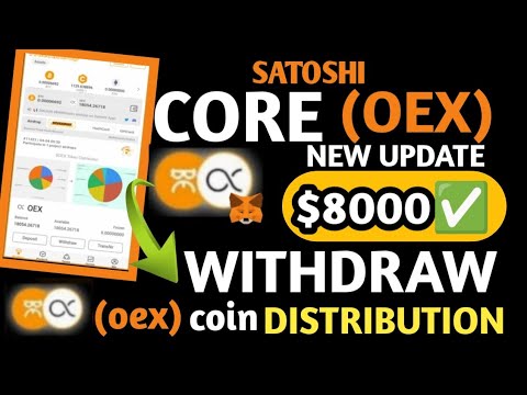 Satoshi Core Mining | OEX Coin Withdrawal | OEX Coin Distribution ...