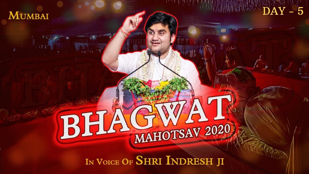 Shrimad Bhagwat Katha Mahotsav Day 5 Shri Indresh Upadhyay Ji