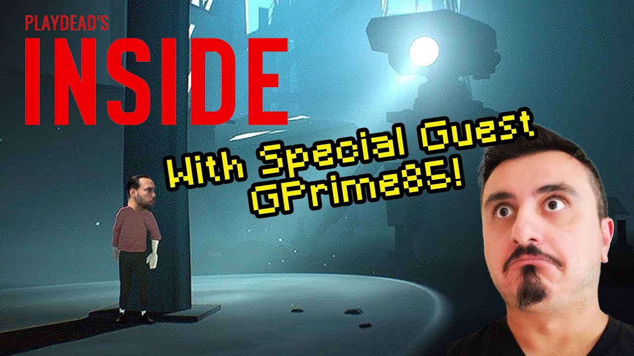 Playdead's Inside with Special Guest GPrime85! - YouTube