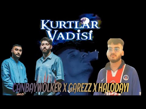 CANBAYWOLKER X GAREZZ X HALODAYI - BERTARAF - KURTLAR VADİSİ ( PRODBY BATUHANLRYS )