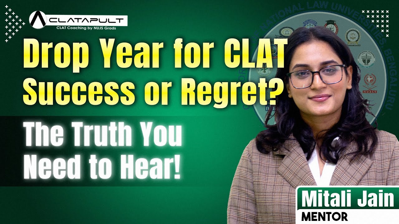 Drop Year for CLAT: Success or Regret? The Truth You Need to Hear ...