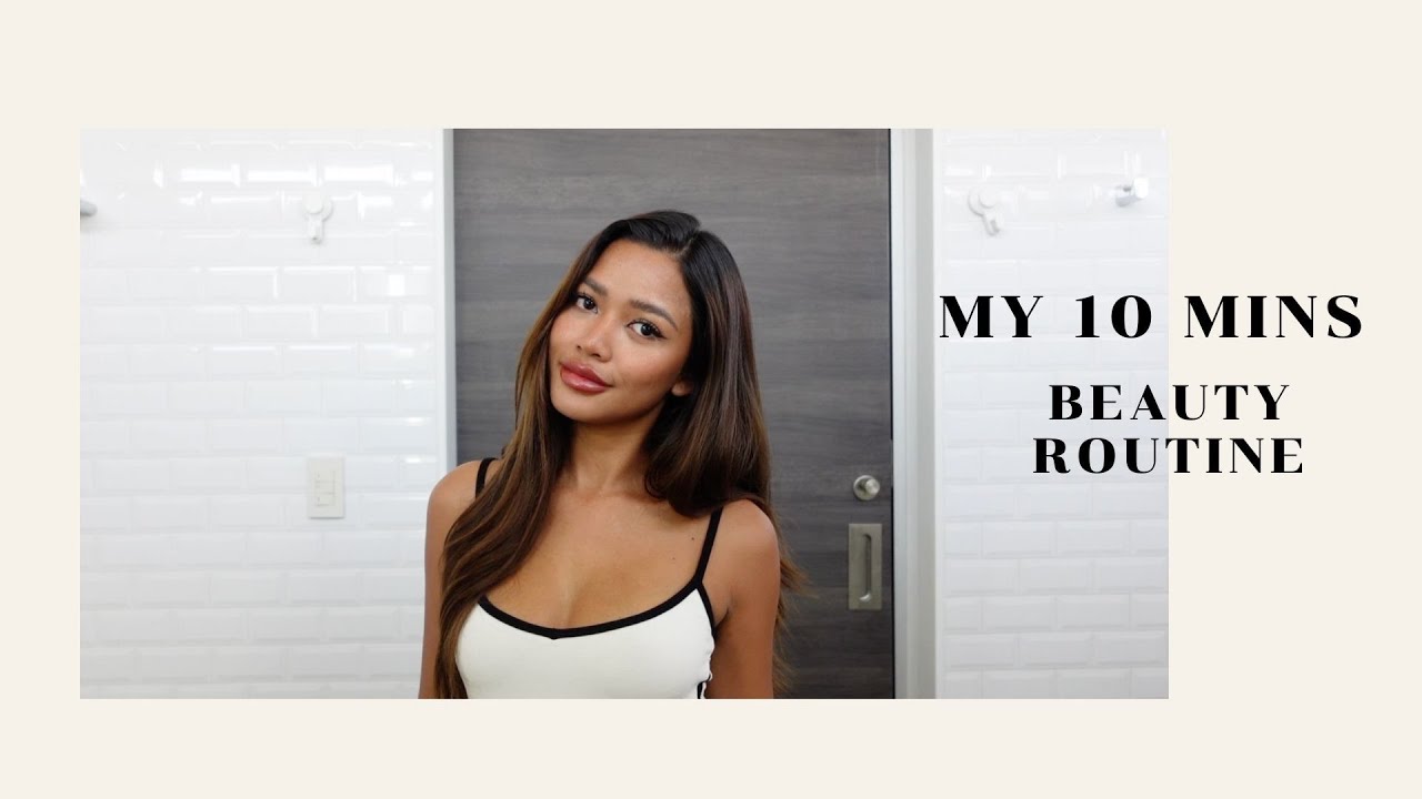 10mins Beauty routine - YouTube
