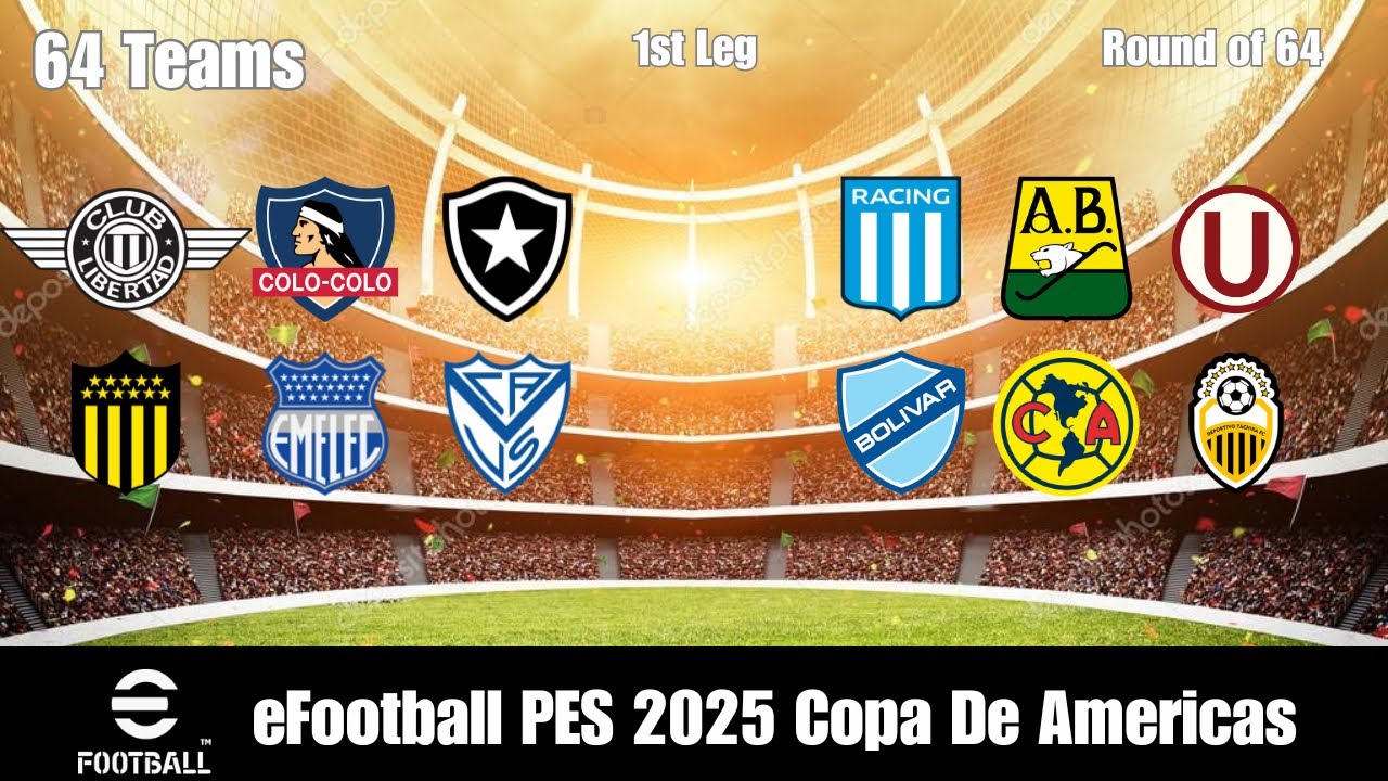 eFootball PES 2025 - Copa De Americas: Round Of 64 - (1st Leg) (64 ...