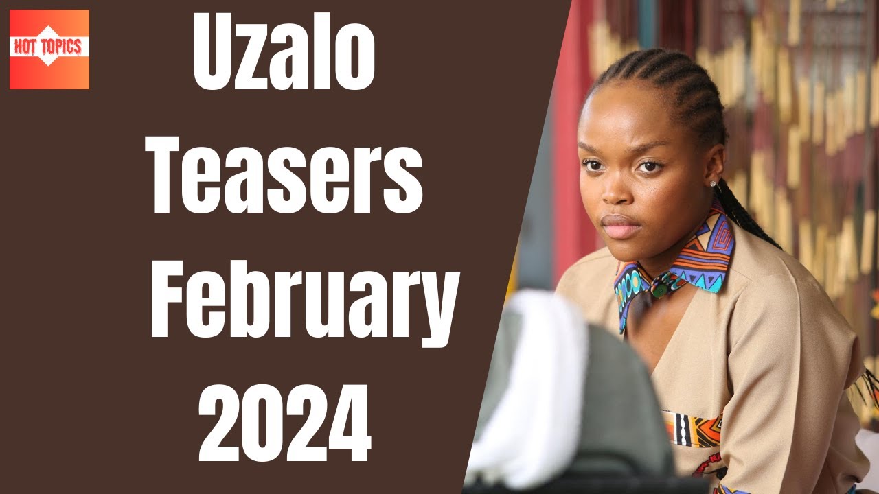 Uzalo Teasers February 2024 | SABC 1 - YouTube