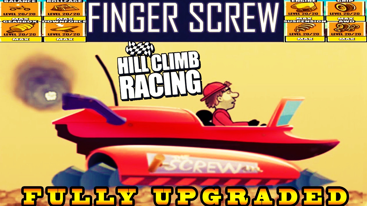 New Car Fully Upgraded - Finger Screw - Hill Climb Racing 1 - YouTube