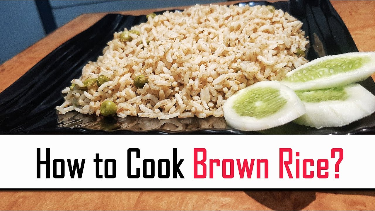 Brown rice recipe| ब्राउन राइस बनाने का आसान तरीका |how to make brown ...
