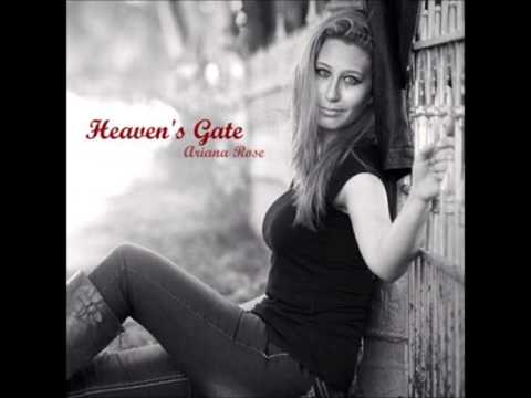 Ariana Rose- Heaven's Gate