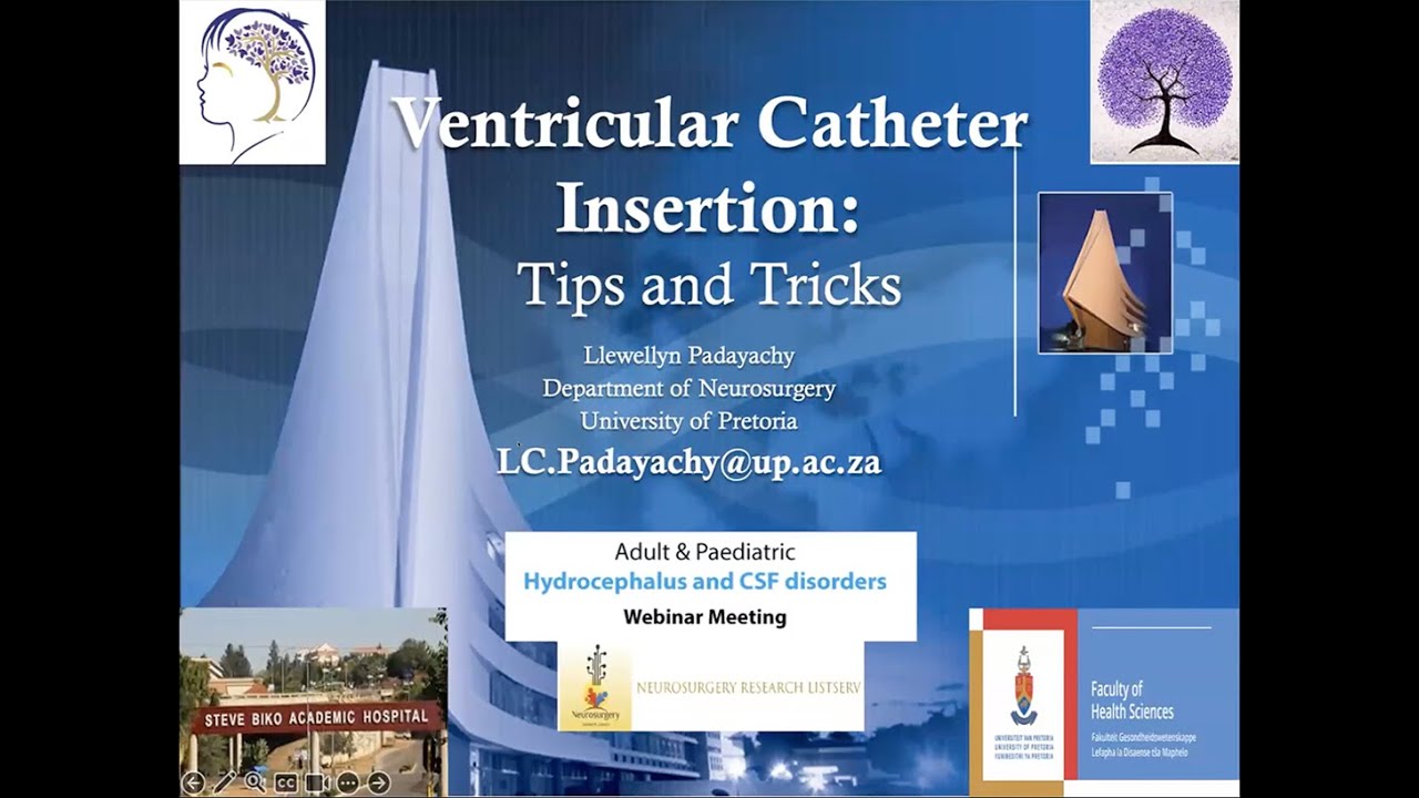 Ventricular catheter insertion: Tips and Tricks - Prof Llewellyn ...