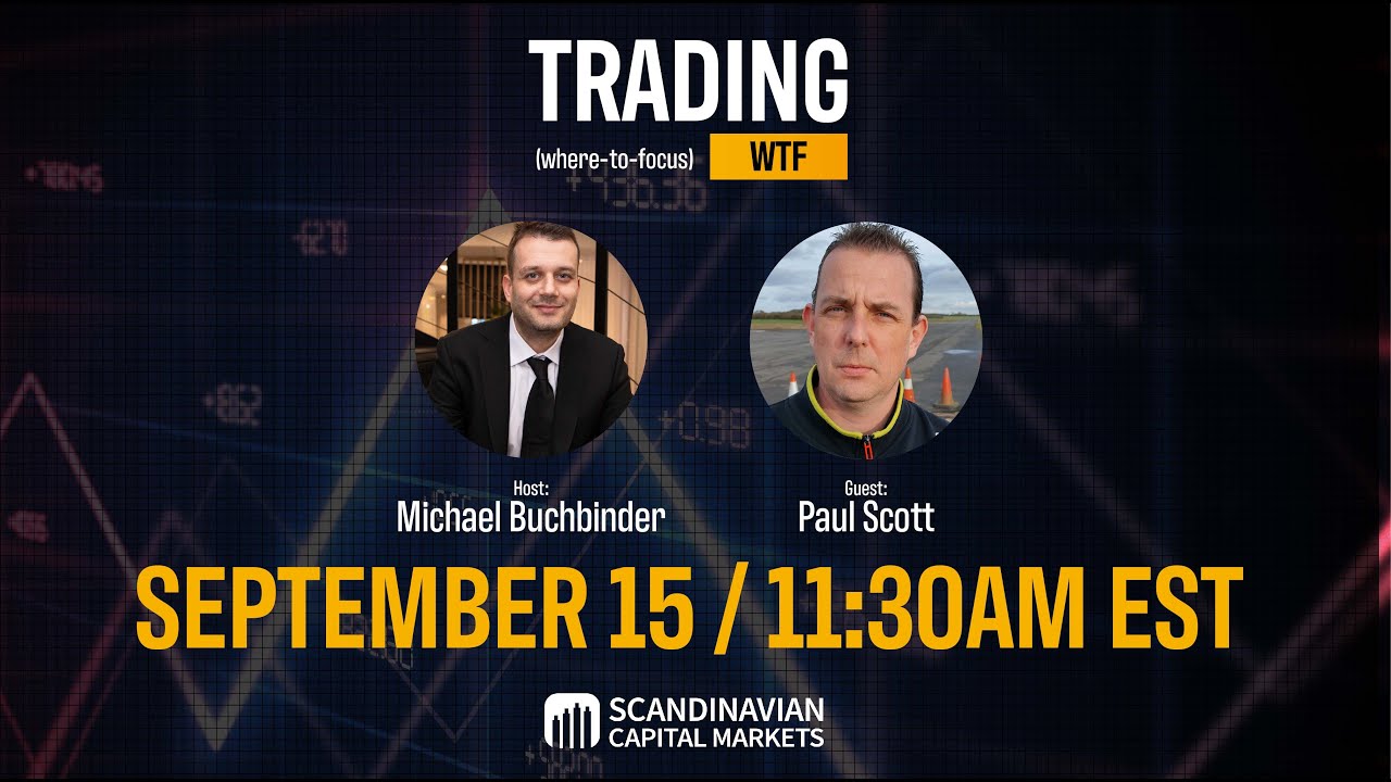 Trading WTF (where-to-focus) with Paul Scott - YouTube