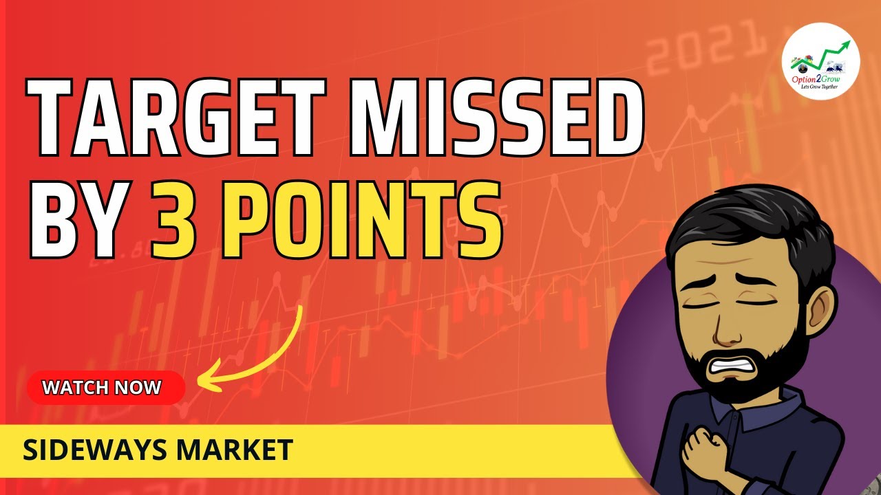Target Missed By 3 Points In Sideways Market | What Now ??? | #nifty50 ...
