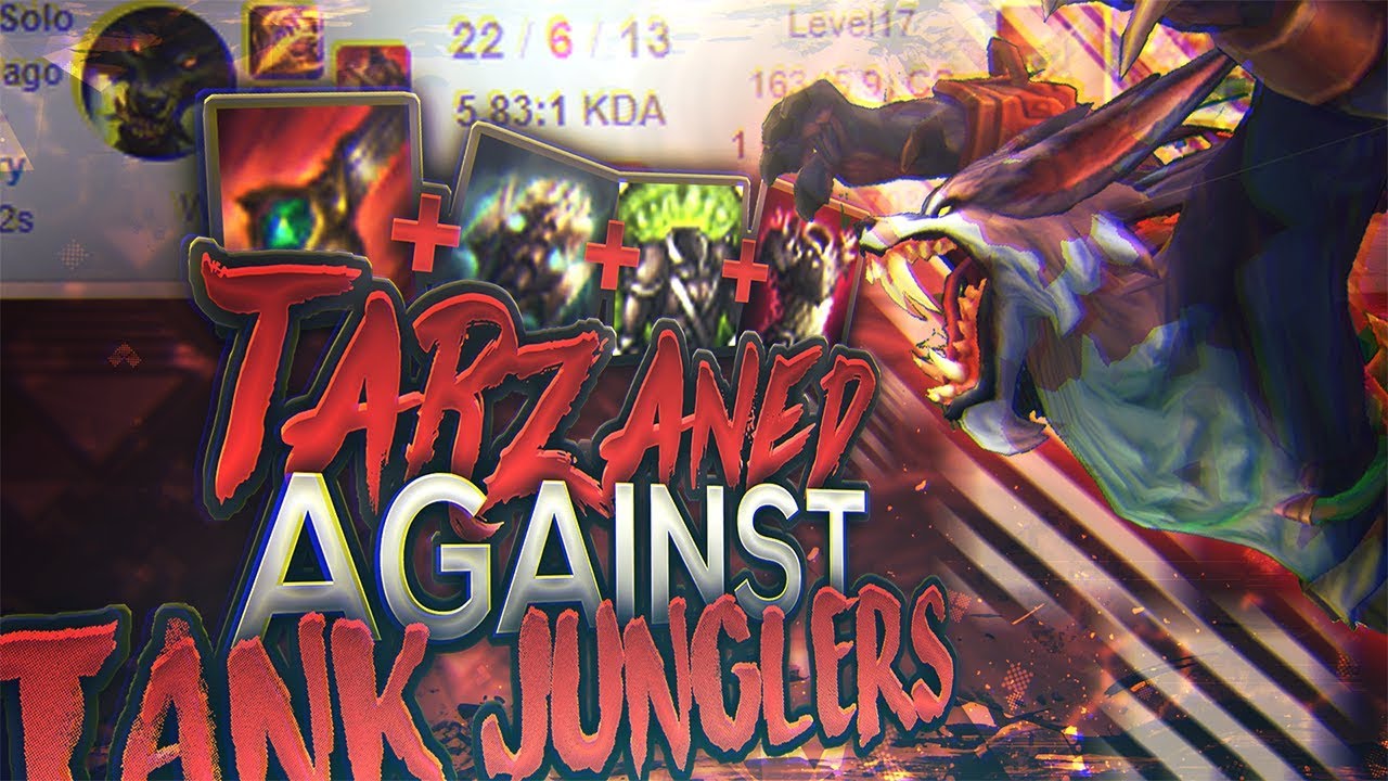Tarzaned | AGAINST TANK JUNGLERS!!! | Reclaiming Rank One. Episode 23 ...