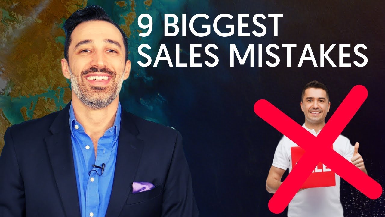 9 BIGGEST Sales Mistakes To Avoid (At All Costs) - YouTube