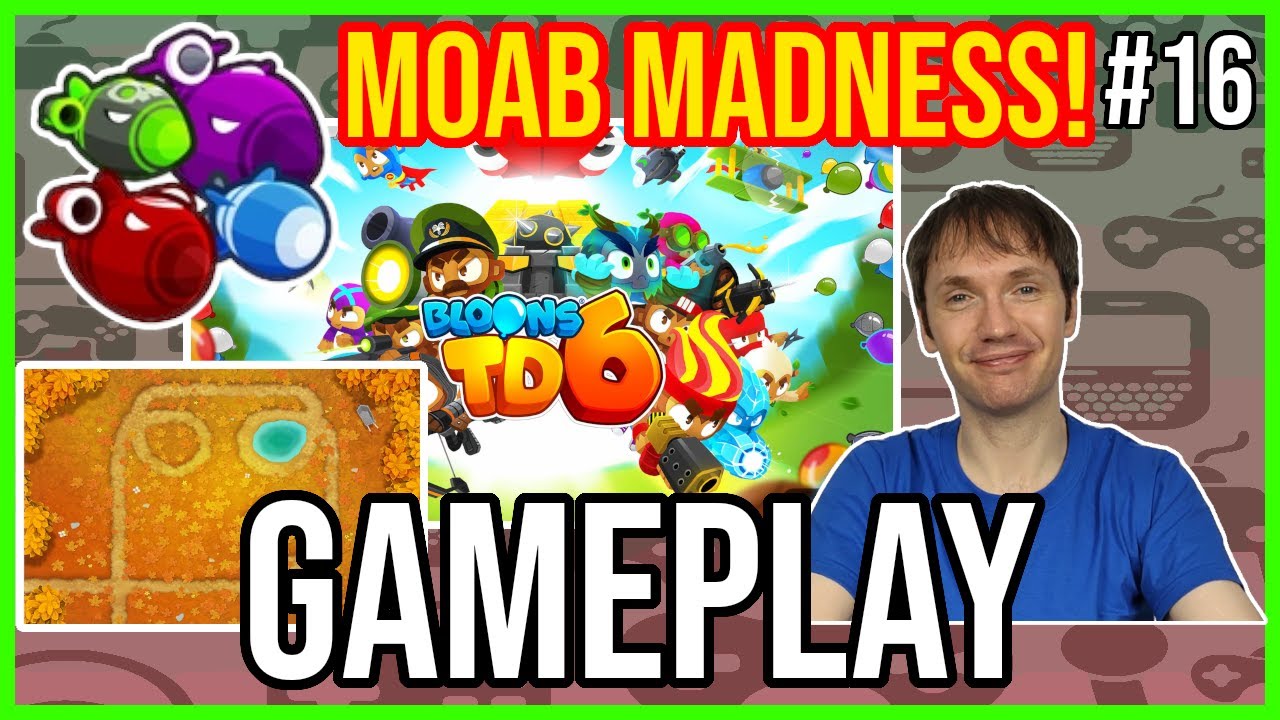 Monty Plays Bloons TD6 - playthrough part 16 - Double-HP MOAB Madness ...