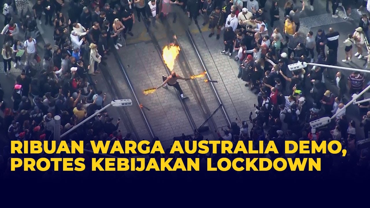 Ribuan Warga Australia Demo, Protes Kebijakan Lockdown - YouTube