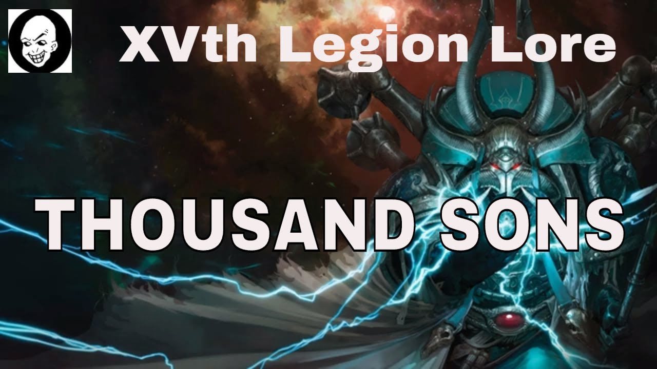 Thousand Sons Warhammer 40K Lore - YouTube