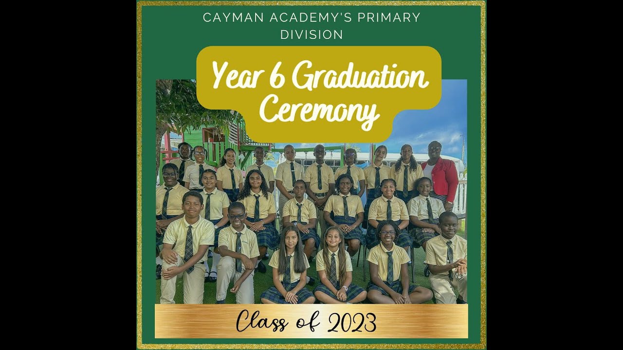 Year 6 Graduation Ceremony || June 22, 2023 - YouTube