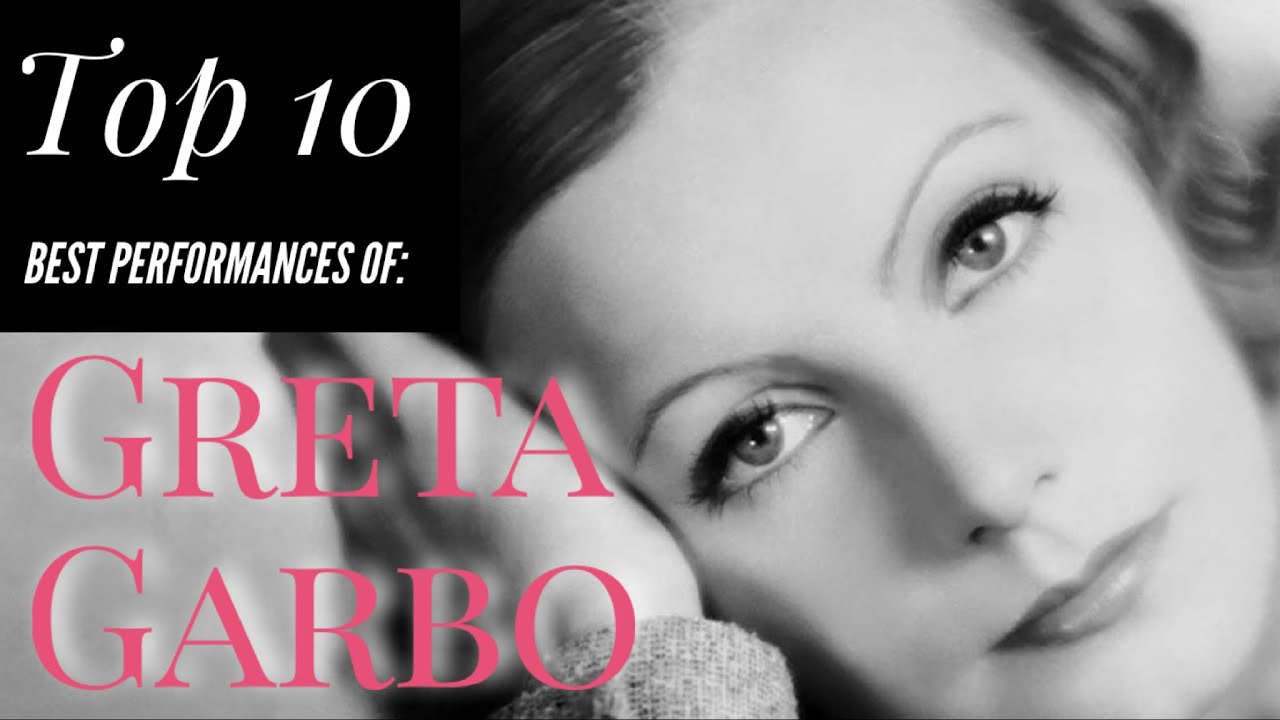 Greta Garbo - Top 10 Best Performances - YouTube