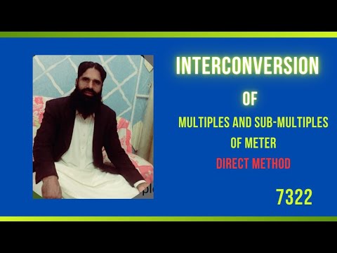 Interconversion of Multiples and sub- multiples of meter|Direct method ...