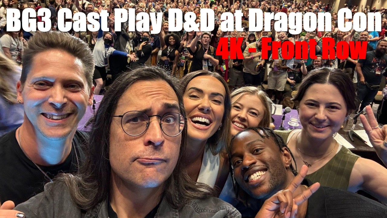 BG3 cast play D&D at Dragon Con as their characters 2024- front row, 4K ...