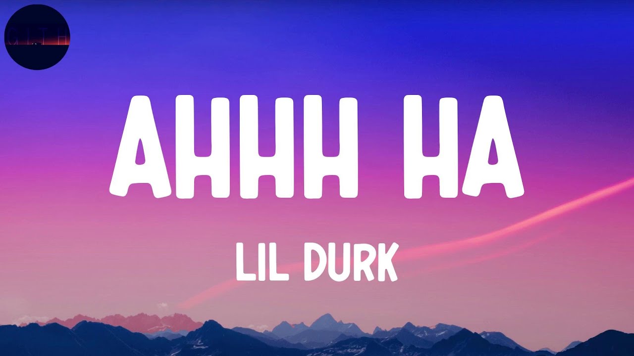 Lil Durk - AHHH HA (Lyrics) - YouTube