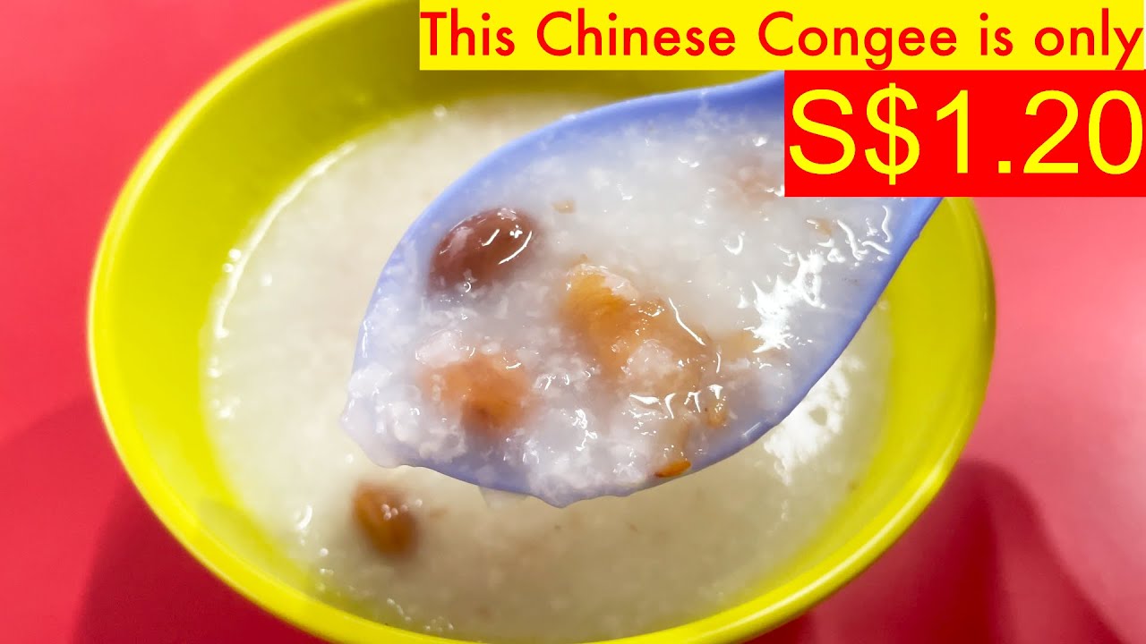 This Chinese Congee is only S$1.20. Porridge at Chinatown Complex and ...
