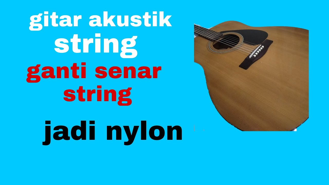 cara memasang senar nilon di gitar klasik string ala gudang kreasi ...