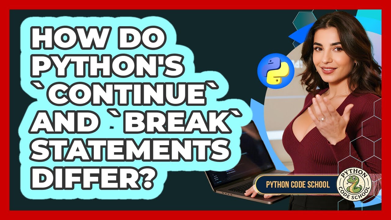 How Do Python's `continue` And `break` Statements Differ? - Python Code School - YouTube