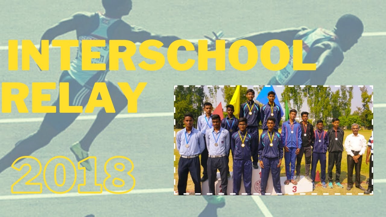 4x100m Interschool Relay II 2018 II JB Academy II Ayodhya - YouTube