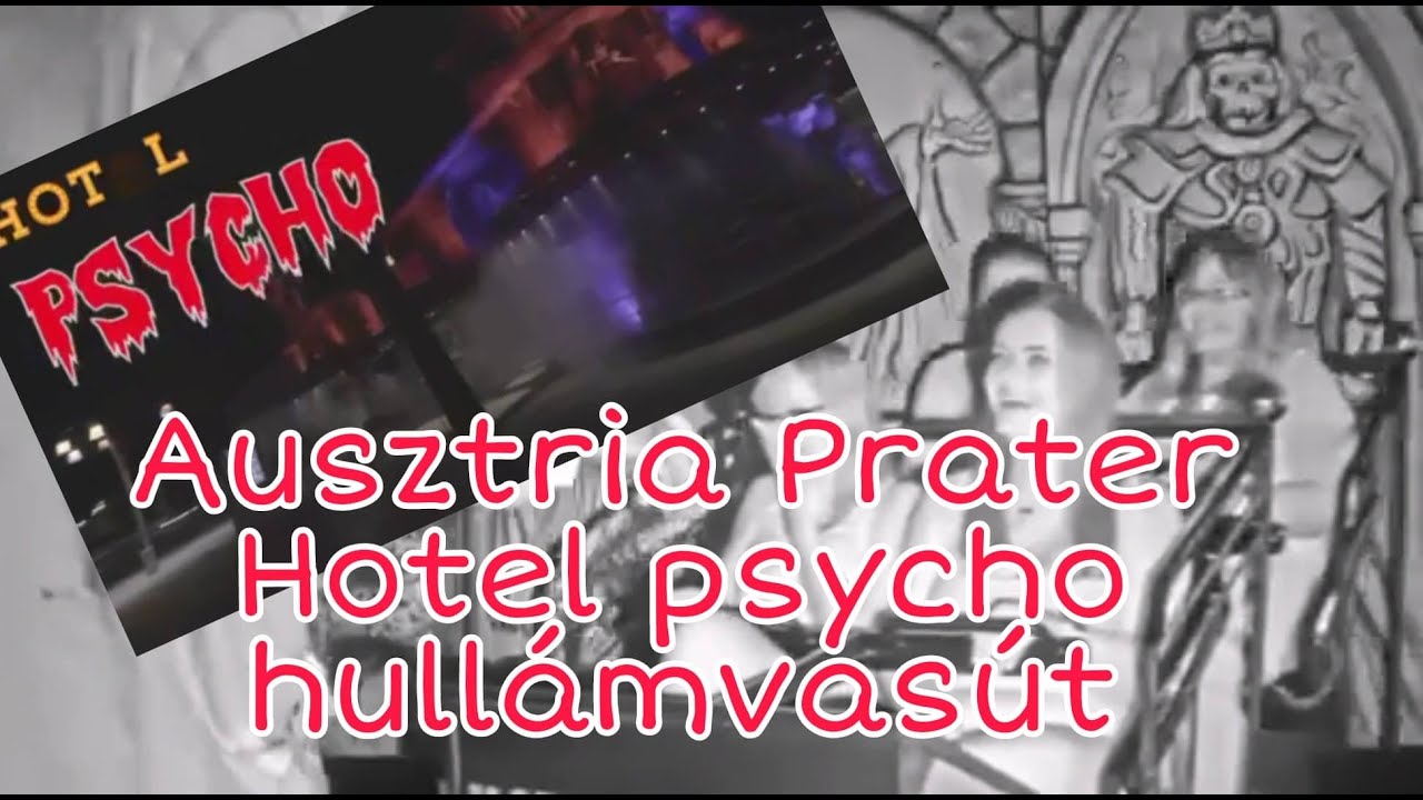 Ausztria Prater Hotel psycho hullámvasút vlog - YouTube