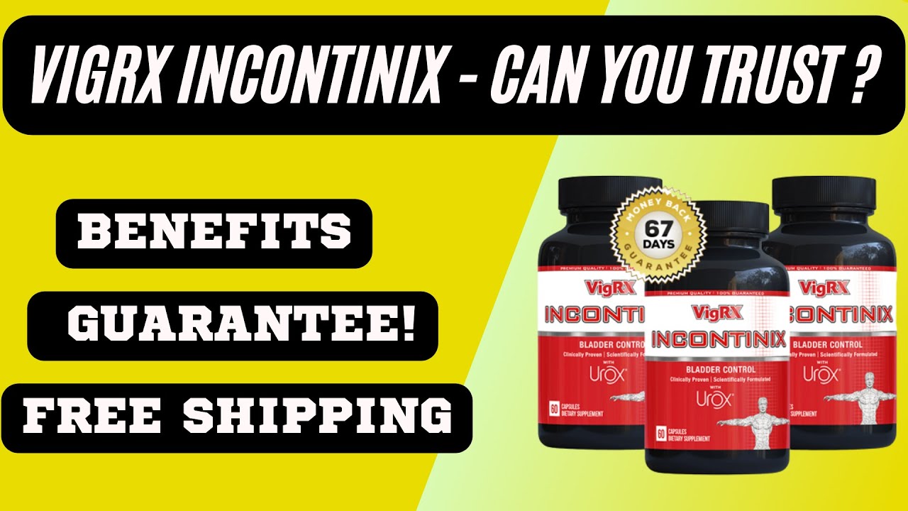 🟡💊[BUY NOW] VIGRX INCONTINIX SUPPLEMENT - MALE URINARY INCONTINENCE ...