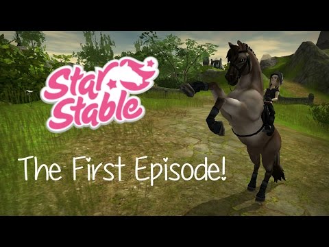 THE FIRST EPISODE! (Let's Play #1) | Star Stable Updates - YouTube
