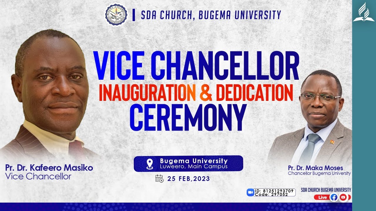 INAUGURATION & DEDICATION OF THE VICE CHANCELLOR AT SDA CHURCH, BUGEMA ...