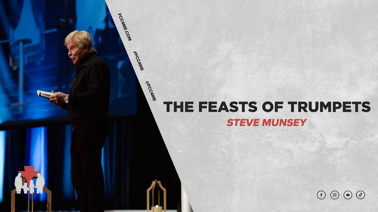 The Feasts of Trumpets | Pastor Steve Munsey - YouTube