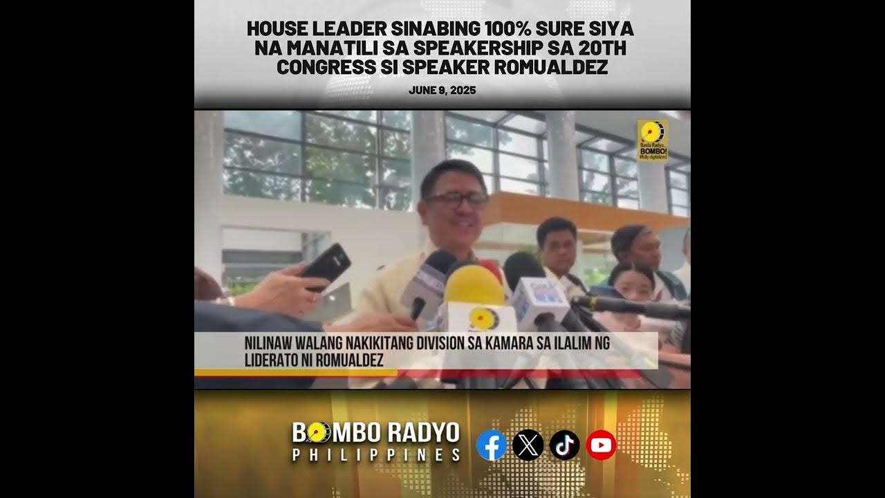 House leader sinabing 100% sure siya na manatili sa Speakership 20th Congress si Speaker ...