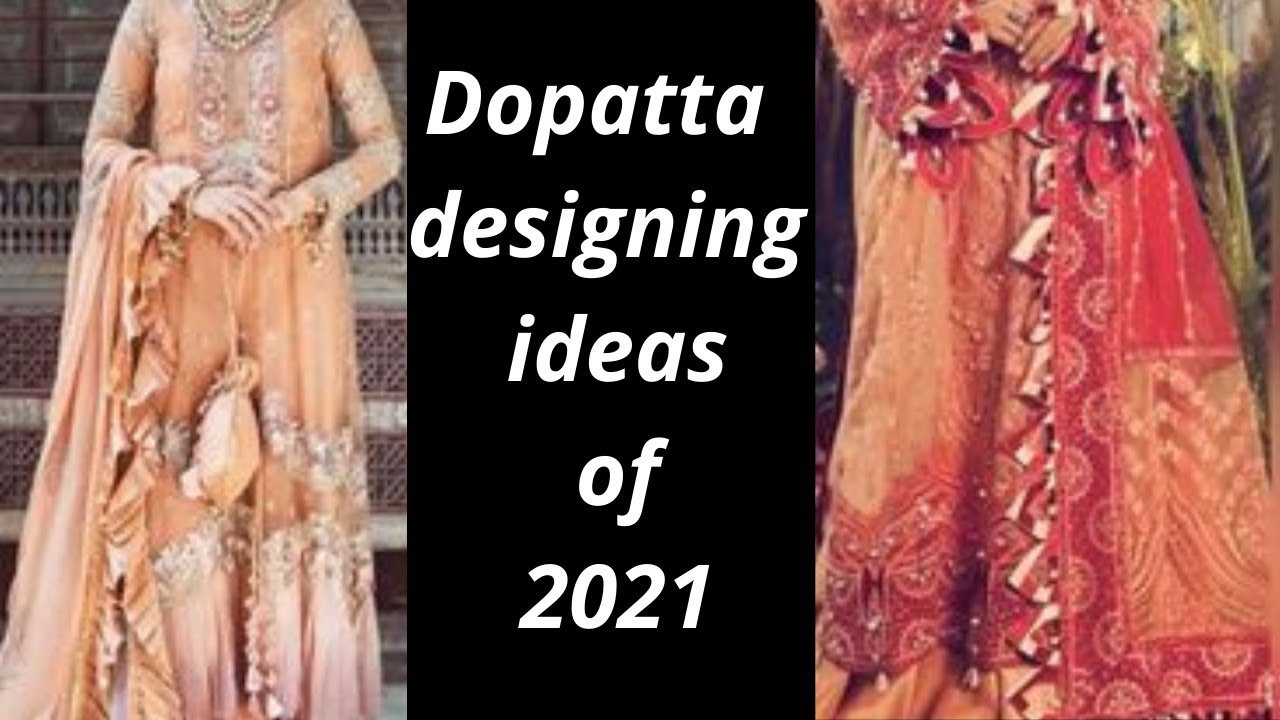 Dopatta designing ideas of different brands /2021 Dopatta designs ...