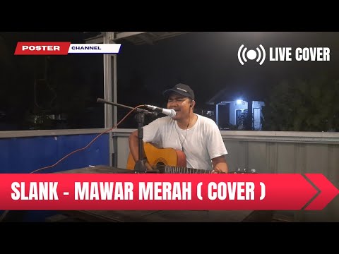SLANK - MAWAR MERAH ( akustik cover ) - YouTube