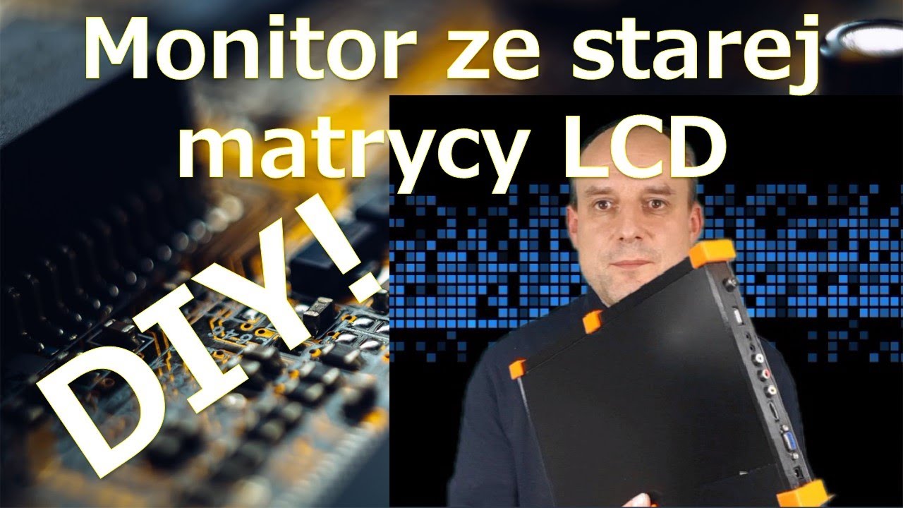 Monitor ze starego wyświetlacza LCD - YouTube