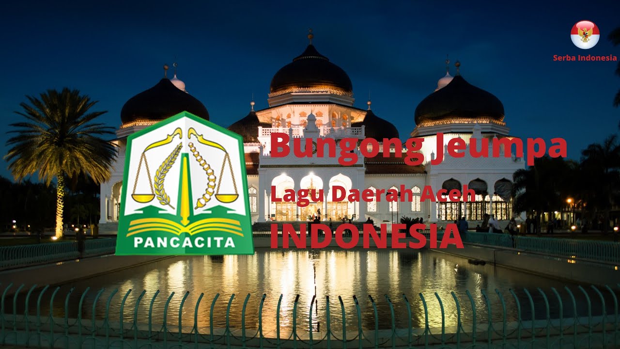 Lagu daerah Indonesia - BUNGONG JEUMPA - ACEH [Lirik Lagu] - YouTube