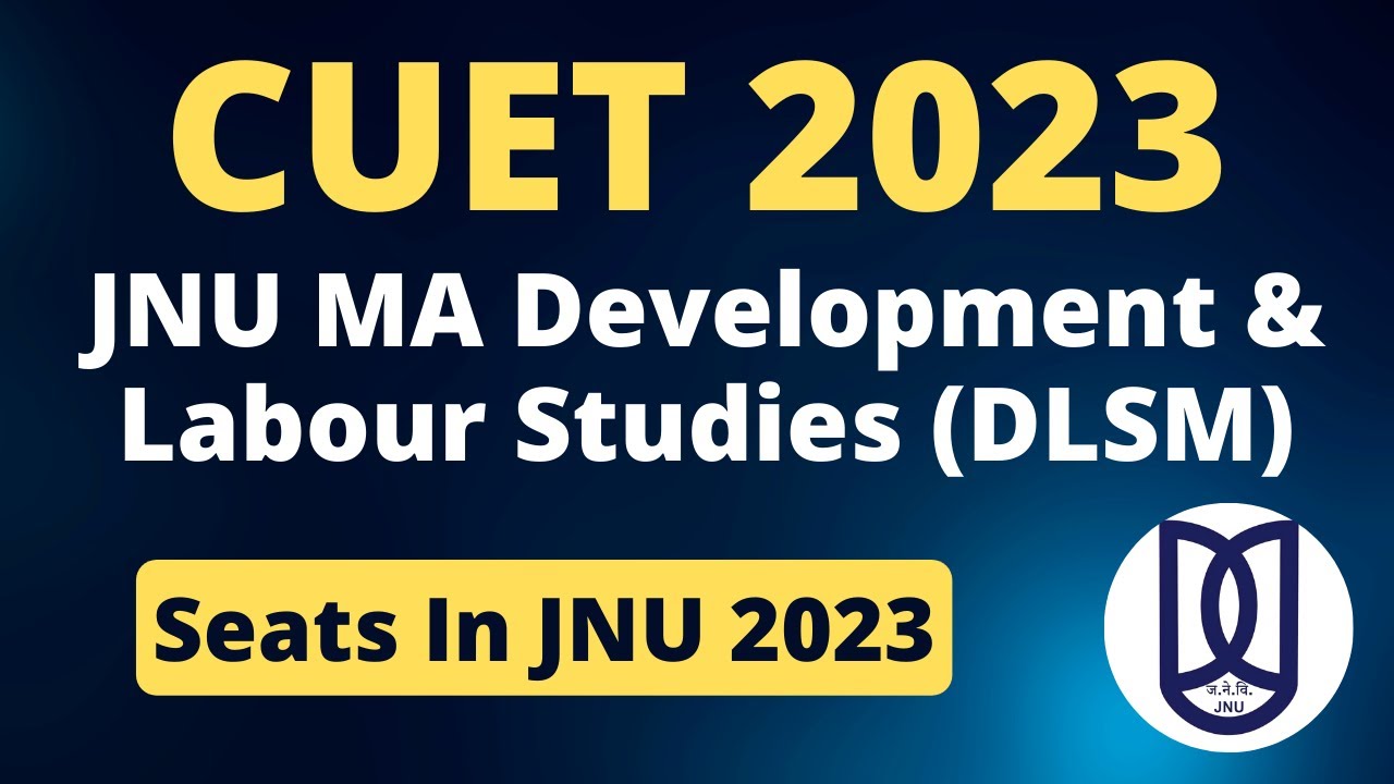 JNU MA Development and Labour Studies | Seats in JNU | Previous papers ...