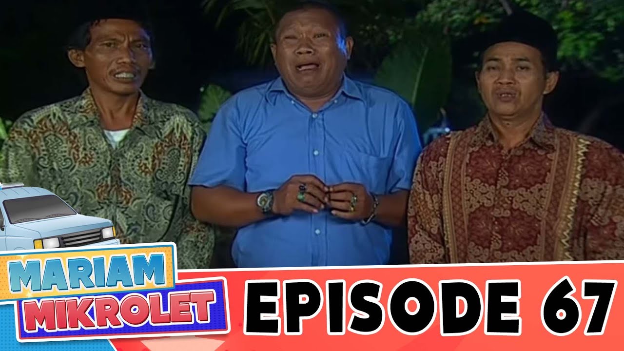 Mariam Mikrolet Episode 67 Zee Zee Shahab Jarwo Kwat - YouTube