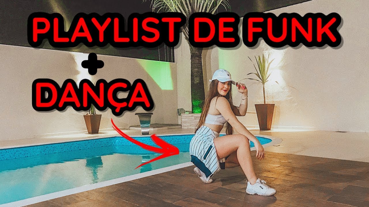 Playlist De Funk DanÇa Youtube