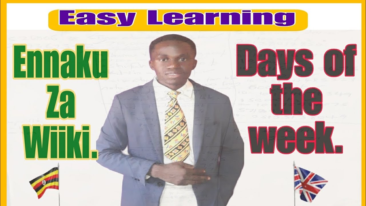 how to Learn week Days in Luganda::🙆😍💨Ennaku. - YouTube