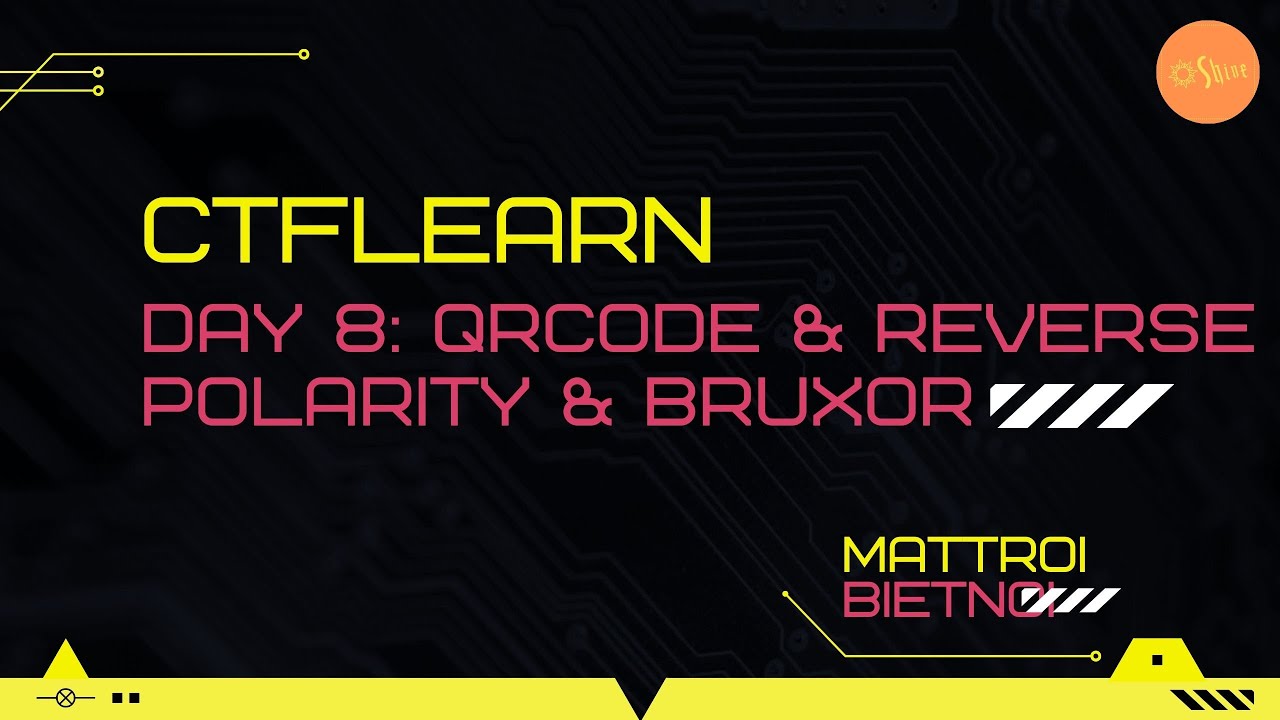 Day 8: QRCode & Reverse Polarity & BruXor | CTFLearn - YouTube