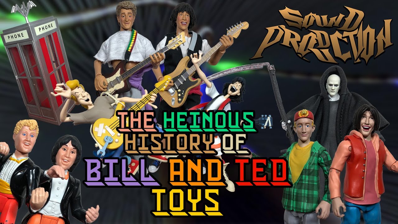 The Heinous History of Bill & Ted Toys 1991-2023 Retrospective: Kenner ...