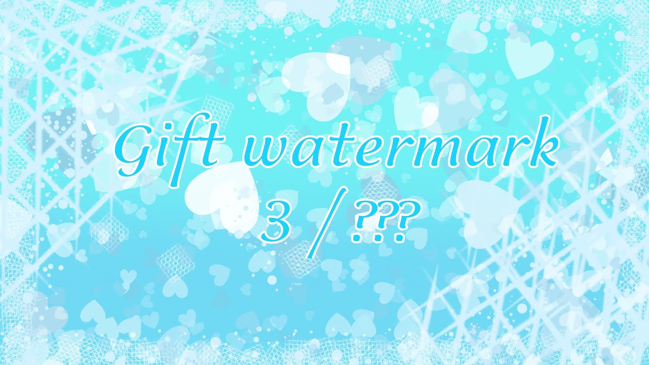 gift watermark for subscribers 3 / ??? + join watermark contest hosted ...
